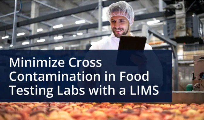 Minimize Cross Contamination in Food Testing Labs with a LIMS ...